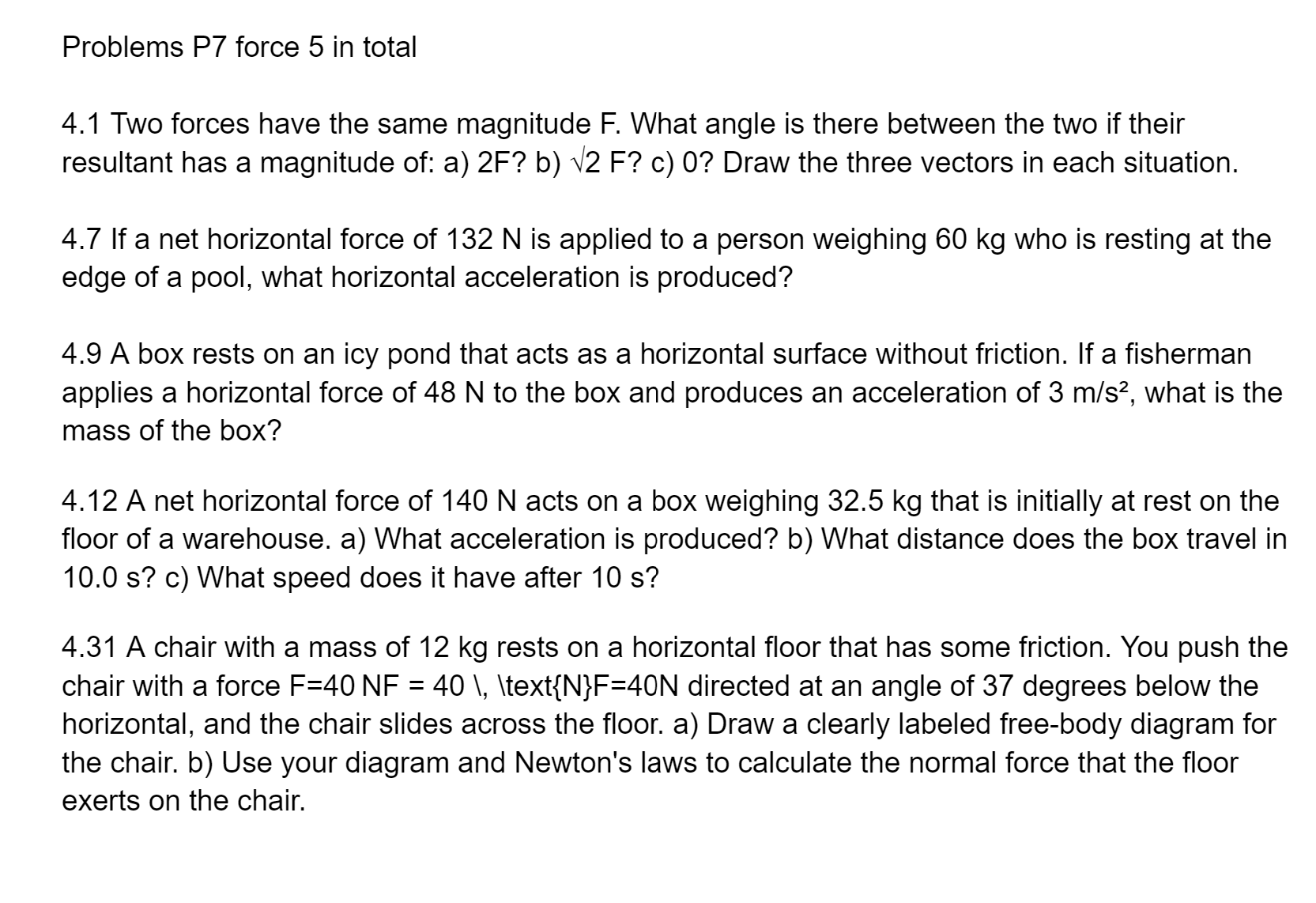 Solved Problems P7 ﻿force 5 ﻿in total4.1 ﻿Two forces have | Chegg.com