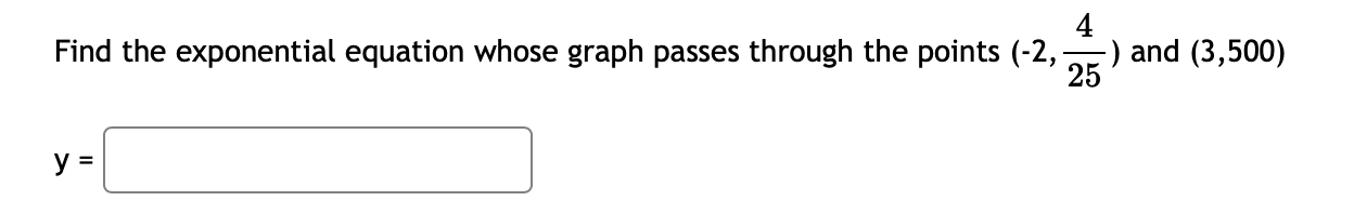 Solved An exponential model y = a · be passes through the | Chegg.com