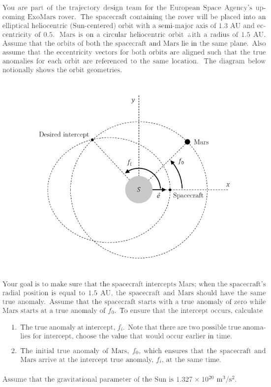 Solved You are part of the trajectory design team for the | Chegg.com