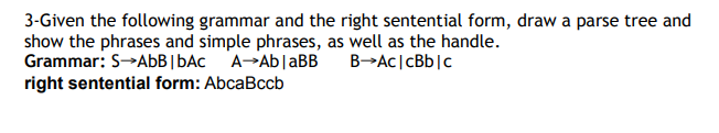 Solved 3-Given the following grammar and the right | Chegg.com