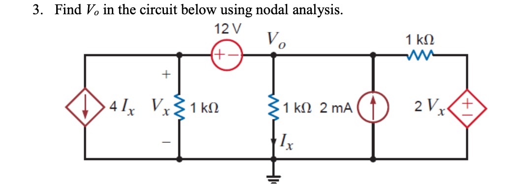 Solved 3. Find Vo in the circuit below using nodal analysis. | Chegg.com