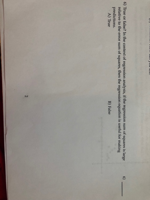 Solved 6) True or false? In the context of regression | Chegg.com