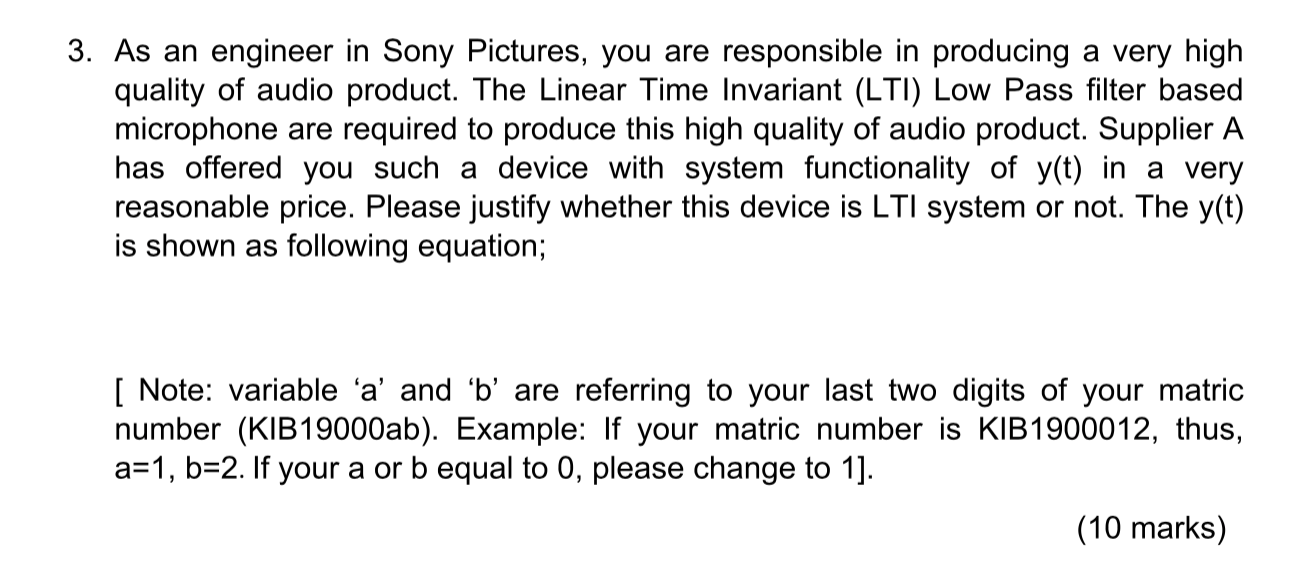 Solved 3. As an engineer in Sony Pictures, you are | Chegg.com
