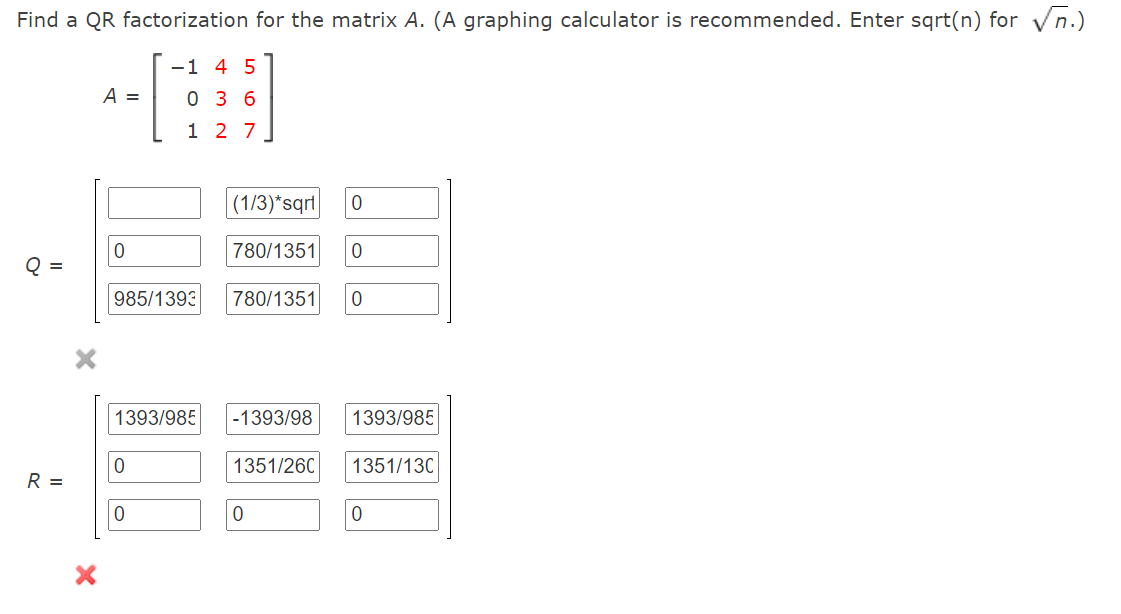 Solved Find a QR factorization for the matrix A. (A graphing | Chegg.com