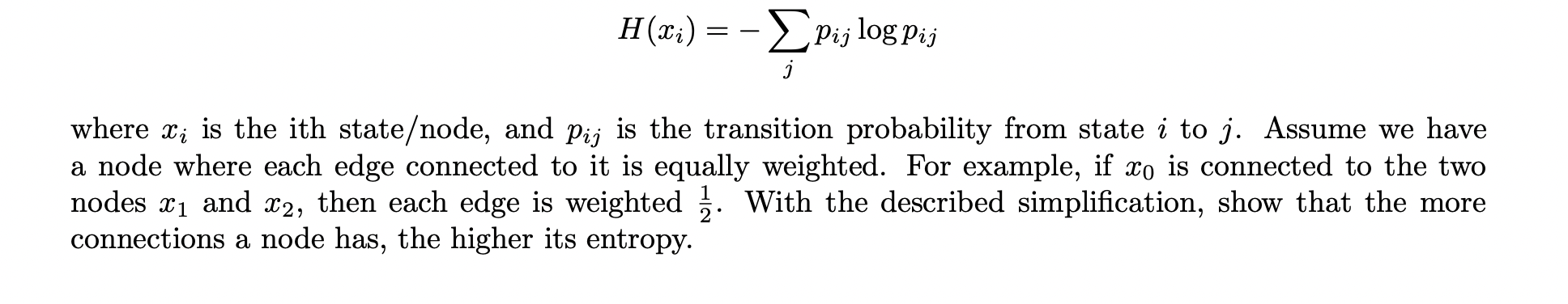Solved Entropy on a node in a Markov chain can be defined as | Chegg.com
