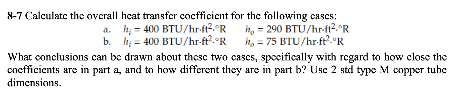 Solved 8-7 Calculate the overall heat transfer coefficient | Chegg.com