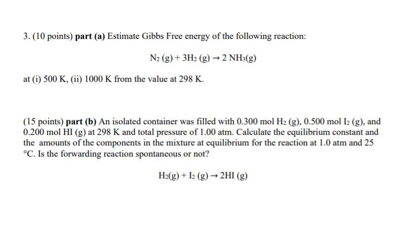Solved 3. (10 points) part (a) Estimate Gibbs Free energy of | Chegg.com