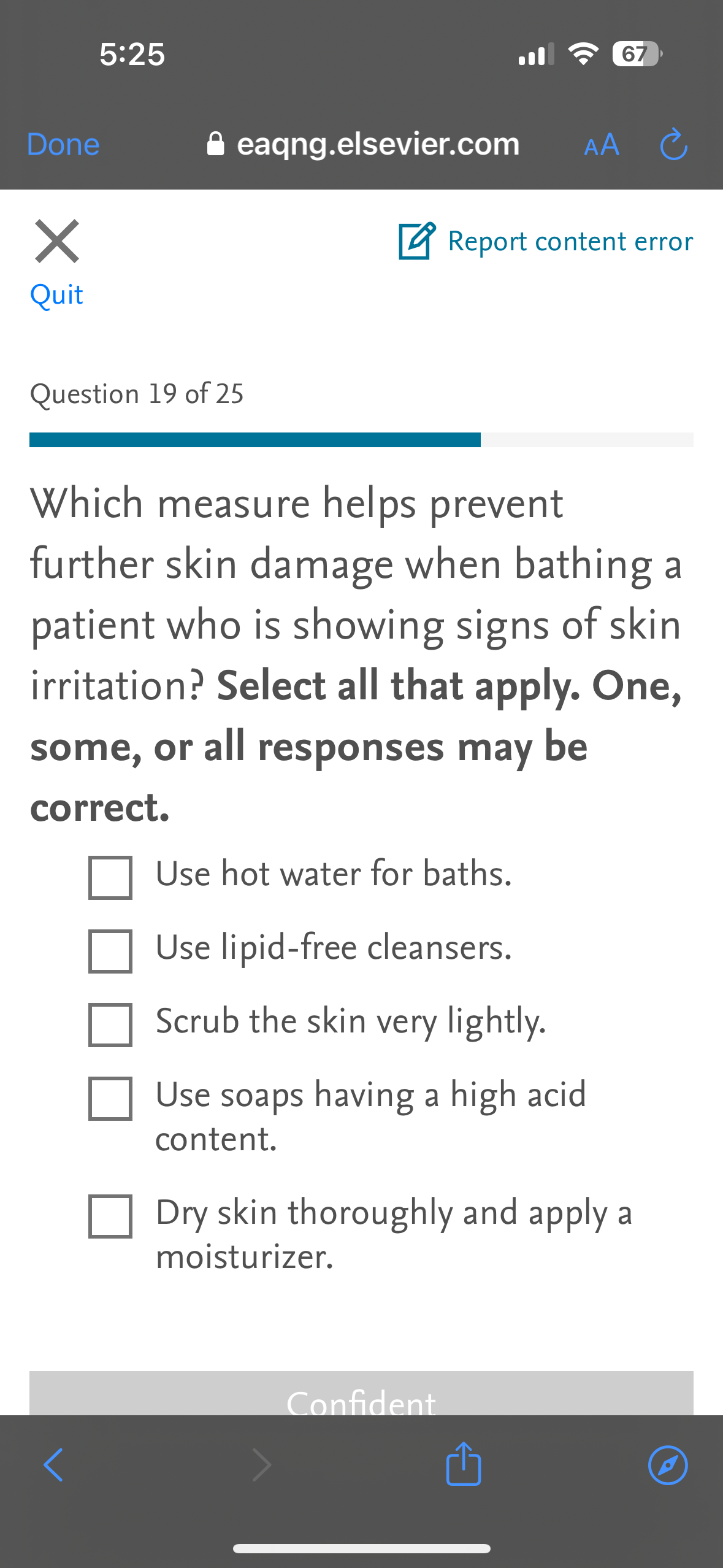 Solved Which measure helps preventfurther skin damage when | Chegg.com
