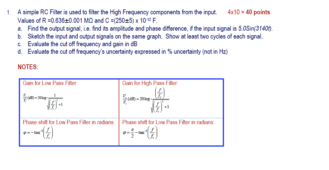 Solved 1. A simple RC Filter is used to filter the High | Chegg.com