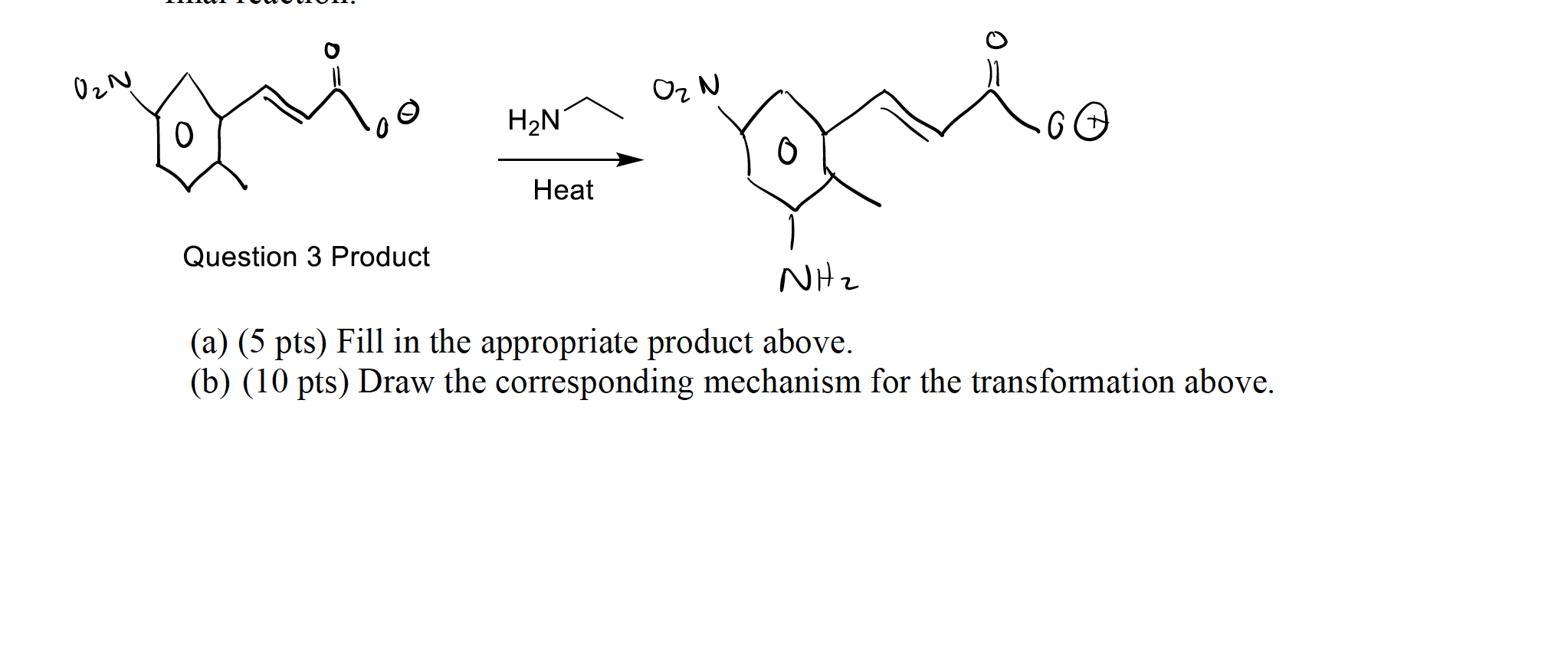 Solved O2N O₂ N м prie H2N 6 Heat Question 3 Product NHZ (a) | Chegg.com