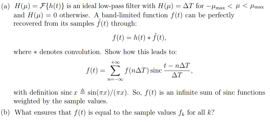 (a) H(μ)=F{h(t)} ﻿is an ideal low-pass filter with | Chegg.com