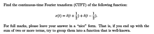 Solved Find the continuous-time Fourier transform (CTFT) of | Chegg.com
