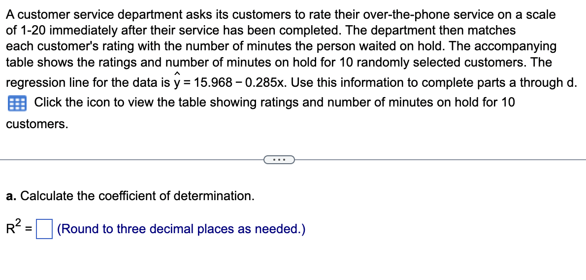 A customer service department asks its customers to | Chegg.com