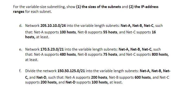 Solved For the variable-size subnetting, show (1) the sizes | Chegg.com