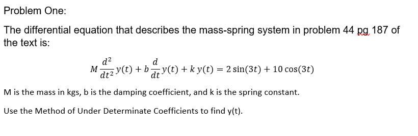 Solved Problem One: The differential equation that describes | Chegg.com