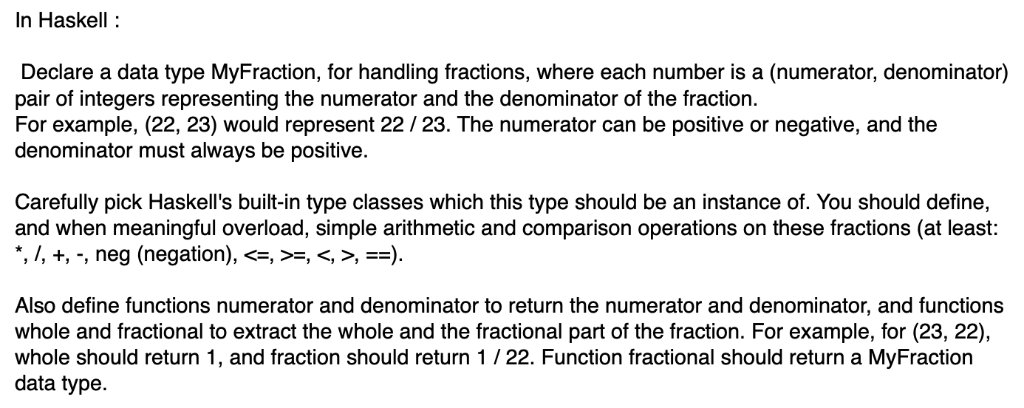In Haskell Declare a data type MyFraction, for | Chegg.com