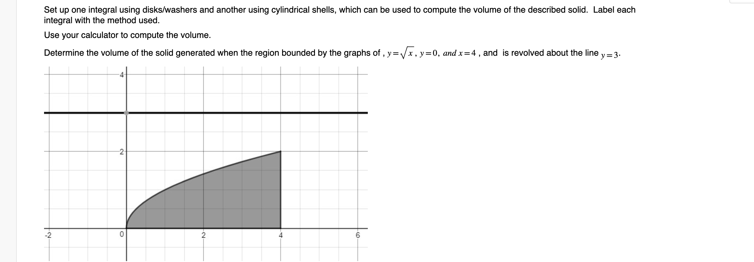 Solved Set up one integral using disks/washers and another | Chegg.com
