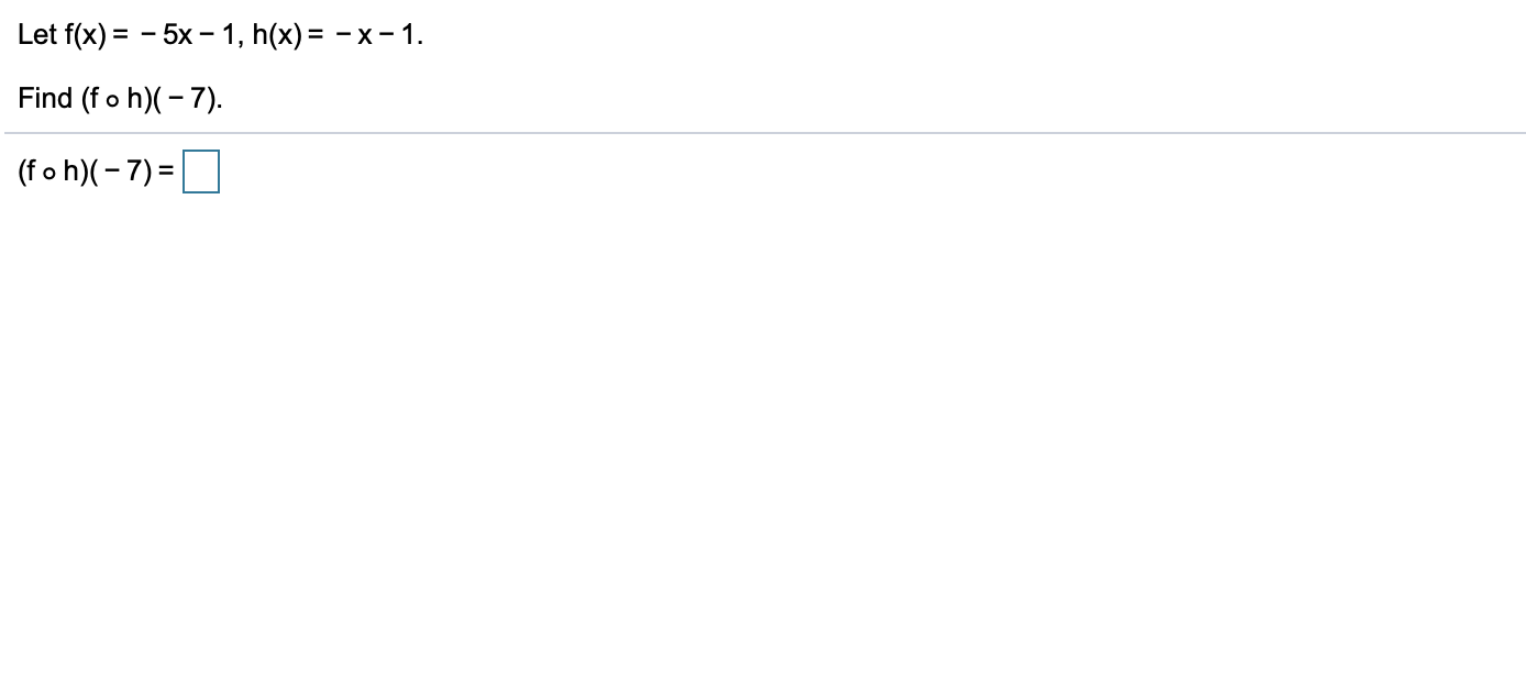 Solved Let f(x) = -x-1, h(x) = -x + 2. Find (h of)(4). (h | Chegg.com
