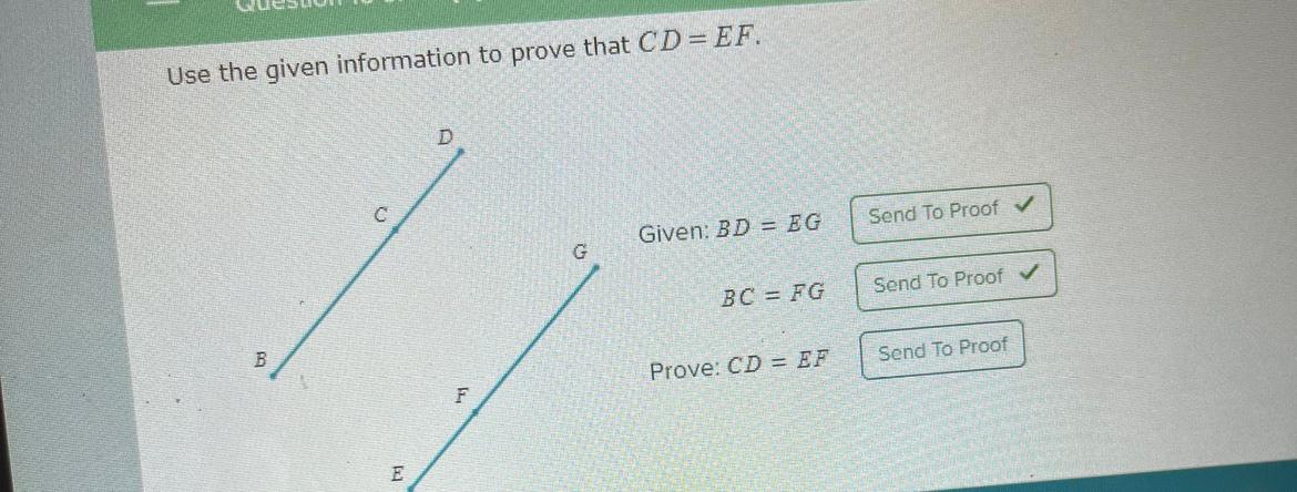 Solved Use the given information to prove that CD=EF, Given: | Chegg.com