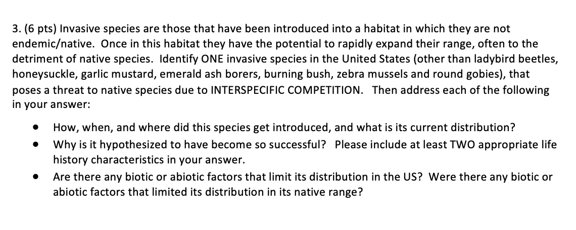 Solved 3. (6 pts) Invasive species are those that have been | Chegg.com