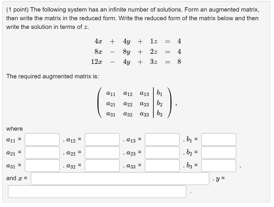 Solved (1 point) The following system has an infinite number | Chegg.com