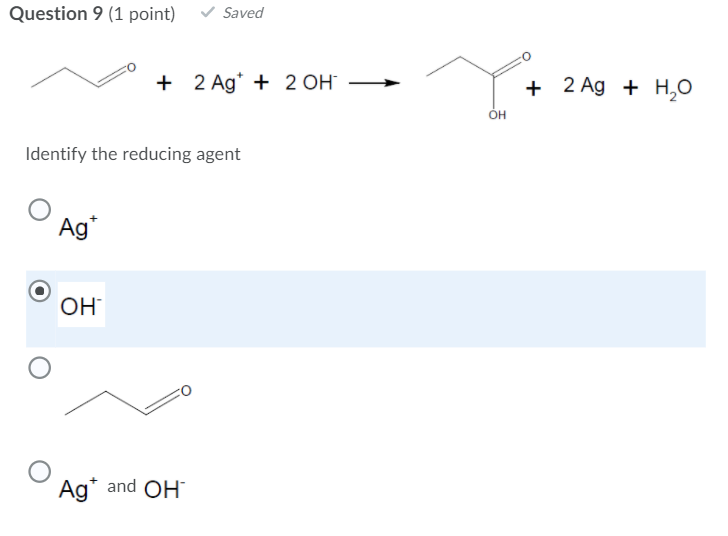 Solved Question 9 (1 point) Saved + 2 Ag* + 2 OH + 2 Ag + | Chegg.com