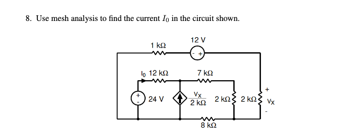 Solved 8. Use mesh analysis to find the current Io in the | Chegg.com