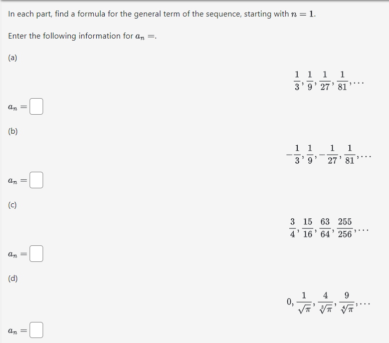 Solved In each part, find a formula for the general term of | Chegg.com