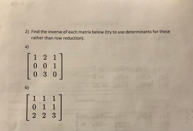 2) Find the inverse of each matrix below (try to use | Chegg.com