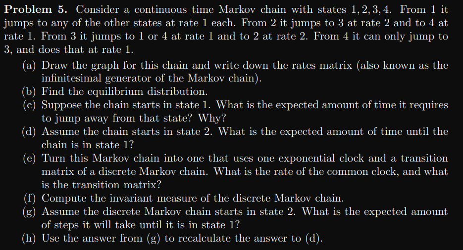 Solved Problem 5. Consider a continuous time Markov chain | Chegg.com