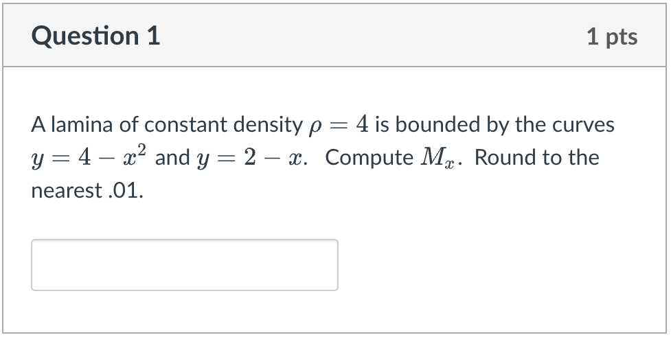 Solved A lamina of constant density ρ=4 is bounded by the | Chegg.com