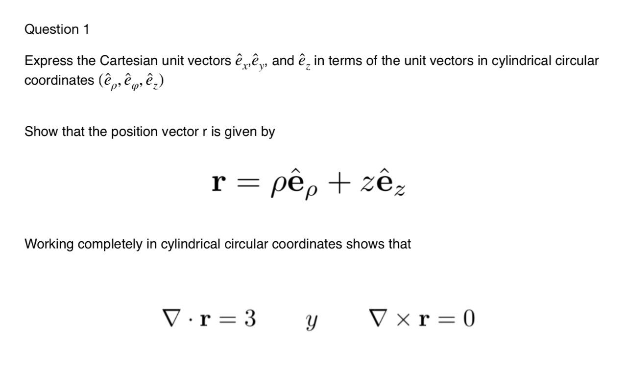 Solved Question 1 Express the Cartesian unit vectors êxêy, | Chegg.com