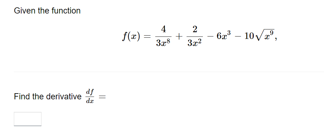 Solved Given the functionf(x)=43x8+23x2-6x3-10x92,Find the | Chegg.com