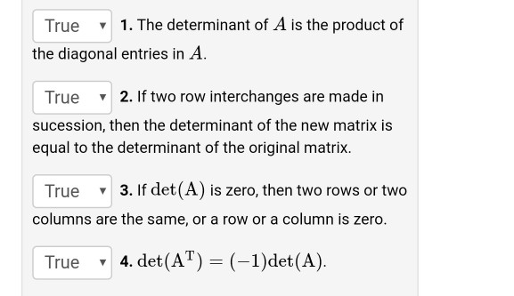 solved-true-1-the-determinant-of-a-is-the-product-of-the-chegg