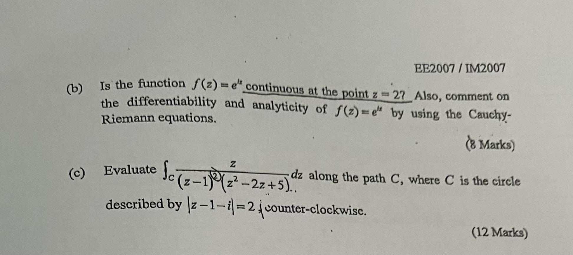 Solved EE2007 / IM2007 (b) Is the function f(z)=etz | Chegg.com