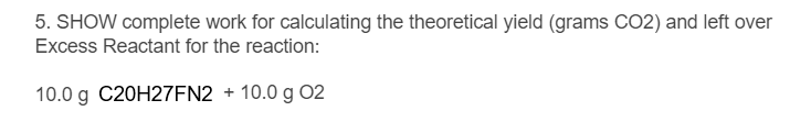 Solved Show complete work for calculating the theoretical | Chegg.com