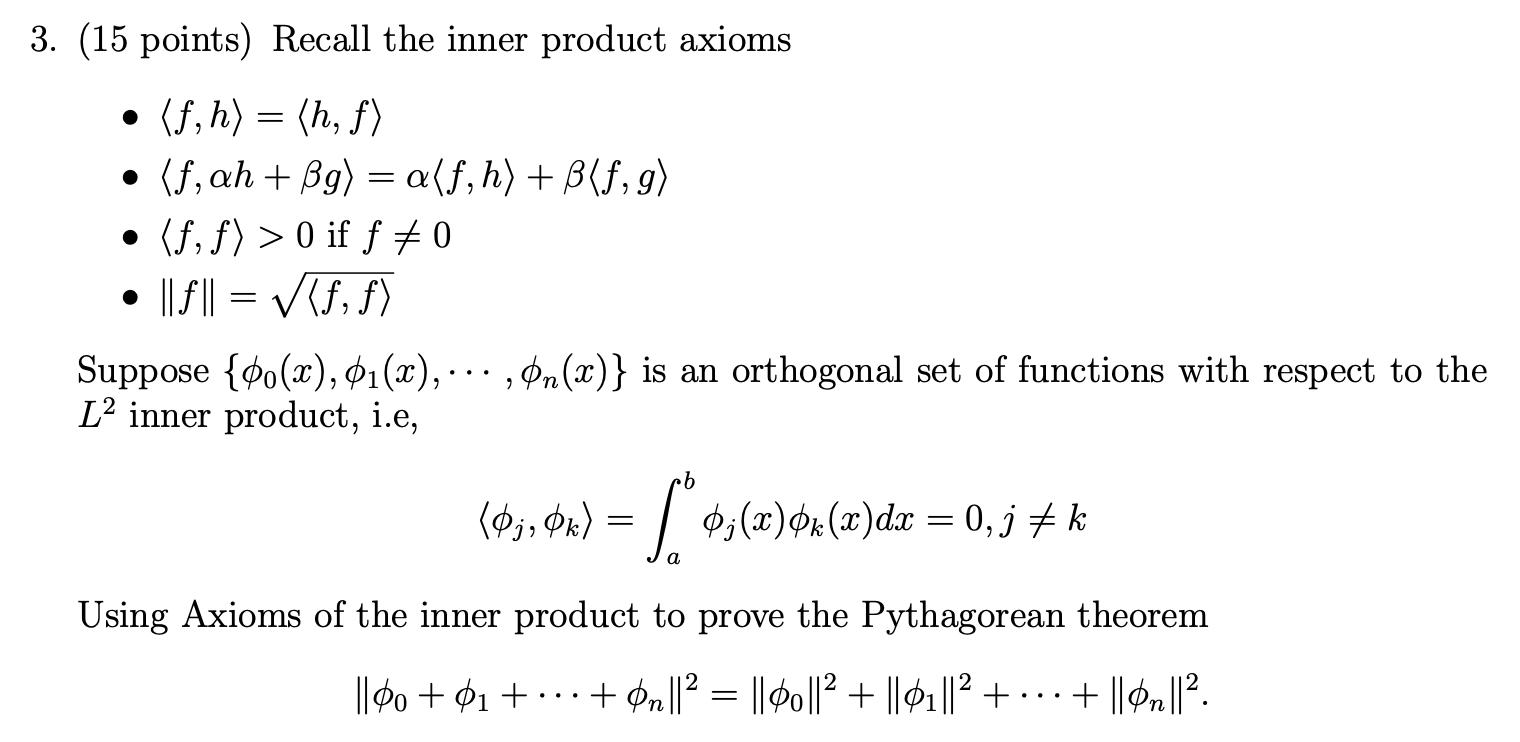 Solved 3. (15 points) Recall the inner product axioms = = . | Chegg.com