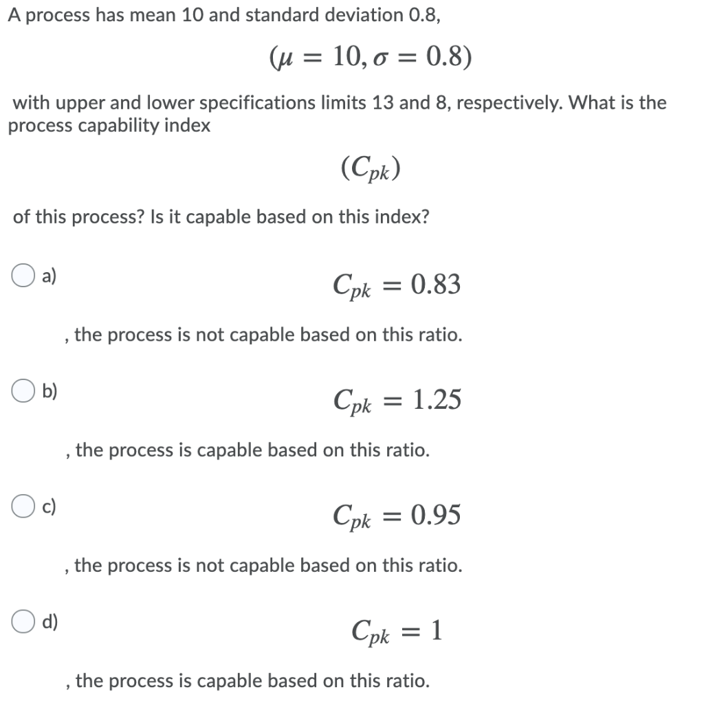 Solved A process has mean 10 and standard deviation 0.8, (u | Chegg.com