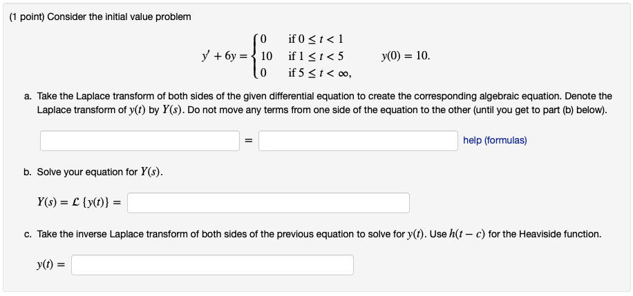 Solved (1 point) Consider the initial value problem o y + 6y | Chegg.com