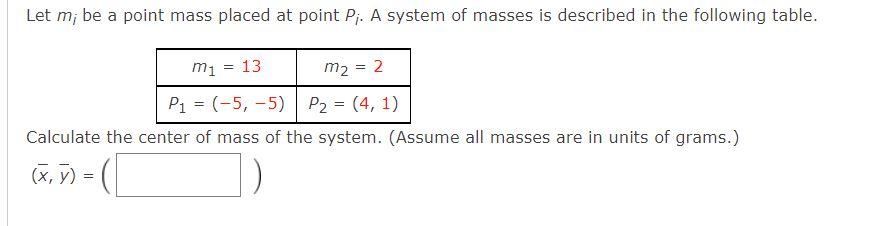 Solved Let m; be a point mass placed at point Pi. A system | Chegg.com