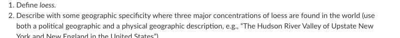 Solved 1. Define loess. 2. Describe with some geographic | Chegg.com