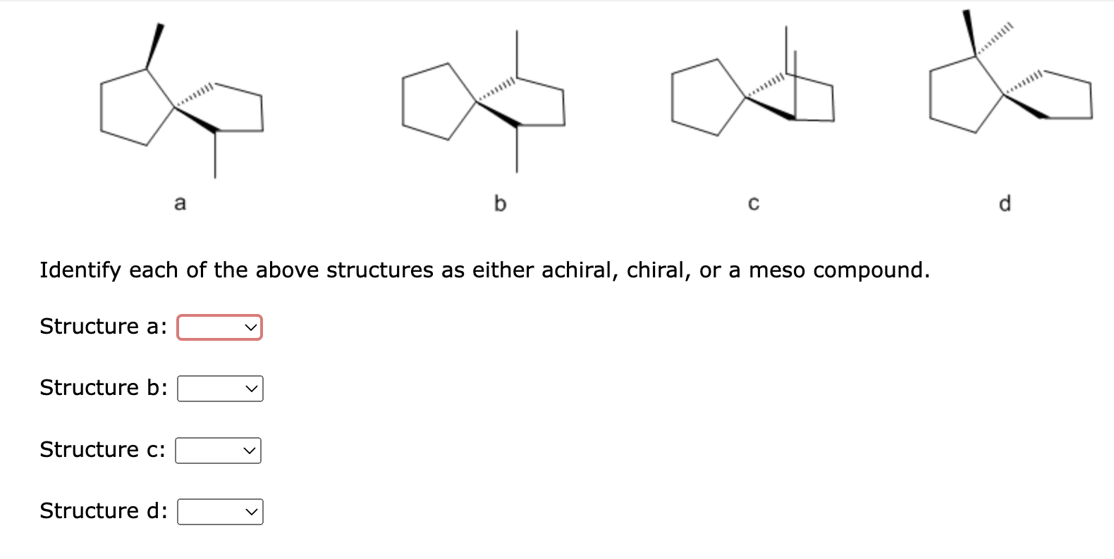 Solved Identify Each Of The Above Structures As Either