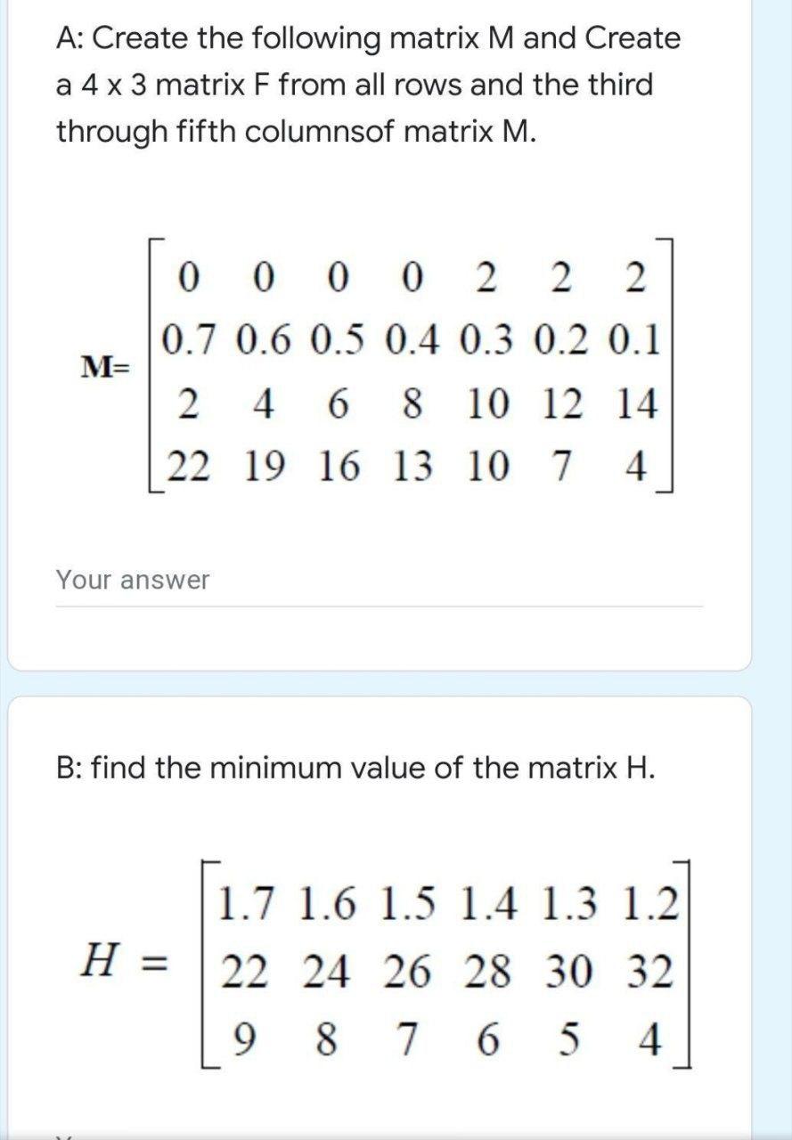 Solved A: Create the following matrix M and Create a 4x3 | Chegg.com