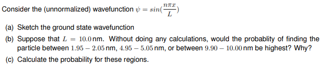 Solved плх L Consider the (unnormalized) wavefunction y = | Chegg.com