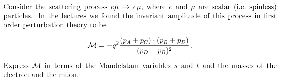 Solved Consider the scattering process eμ→eμ, where e and μ | Chegg.com