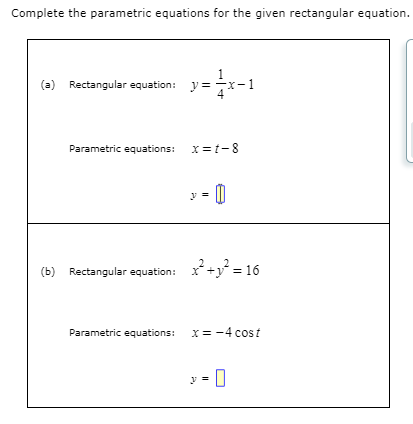 Solved Complete the parametric equations for the given | Chegg.com