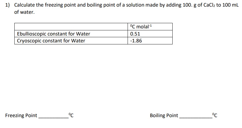 Solved 1) Calculate the freezing point and boiling point of | Chegg.com