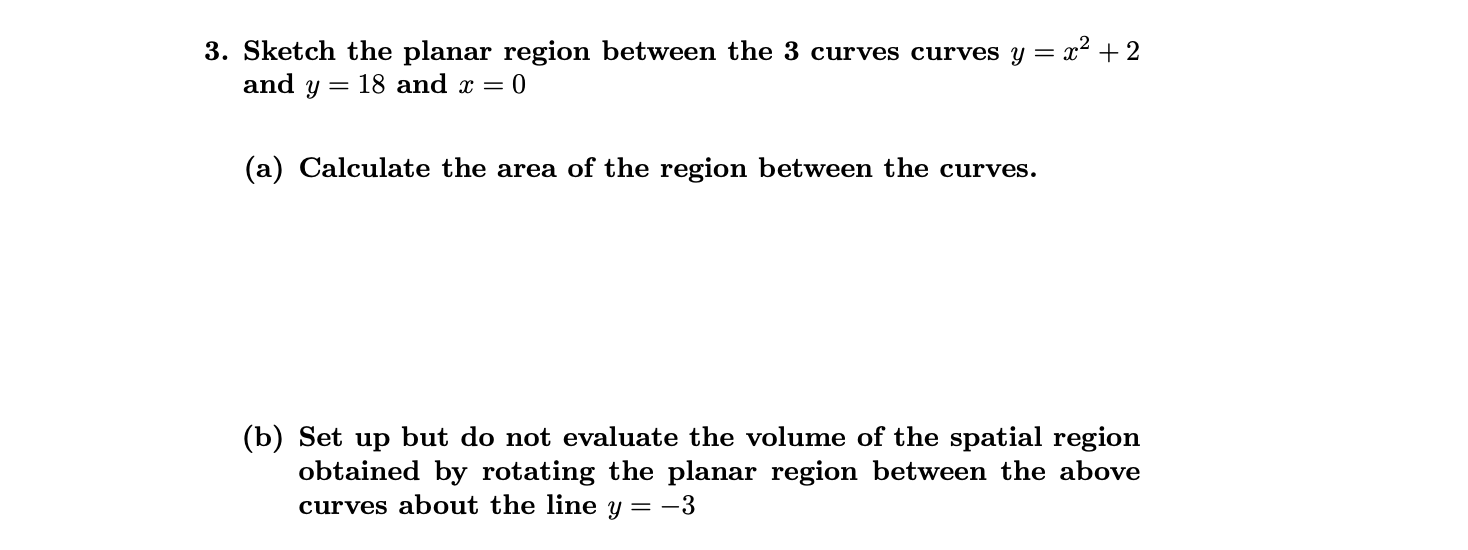 Solved 3. Sketch the planar region between the 3 curves | Chegg.com