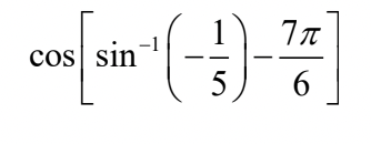cos[sin−1(−51)−67π] | Chegg.com