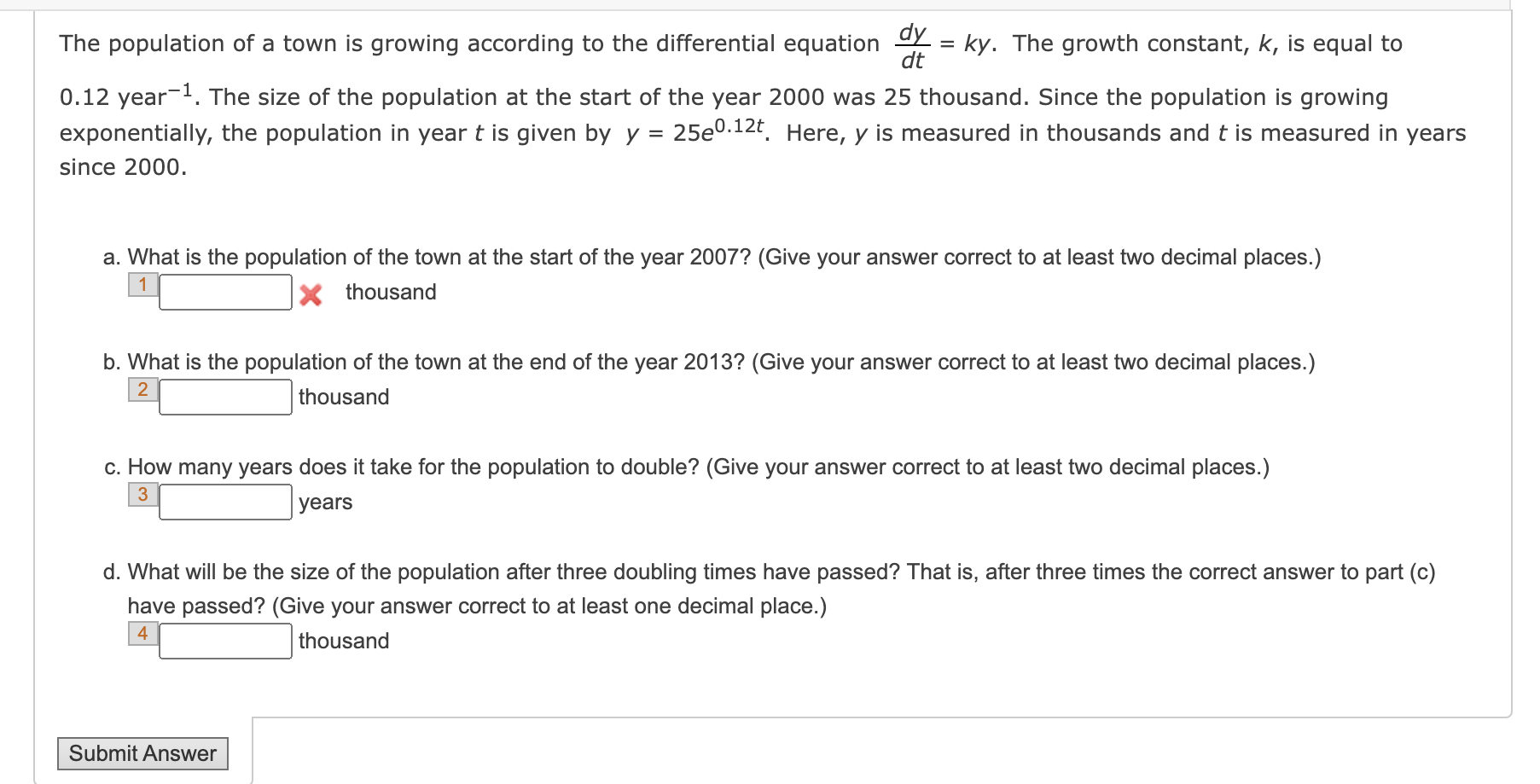 Solved = The population of a town is growing according to | Chegg.com